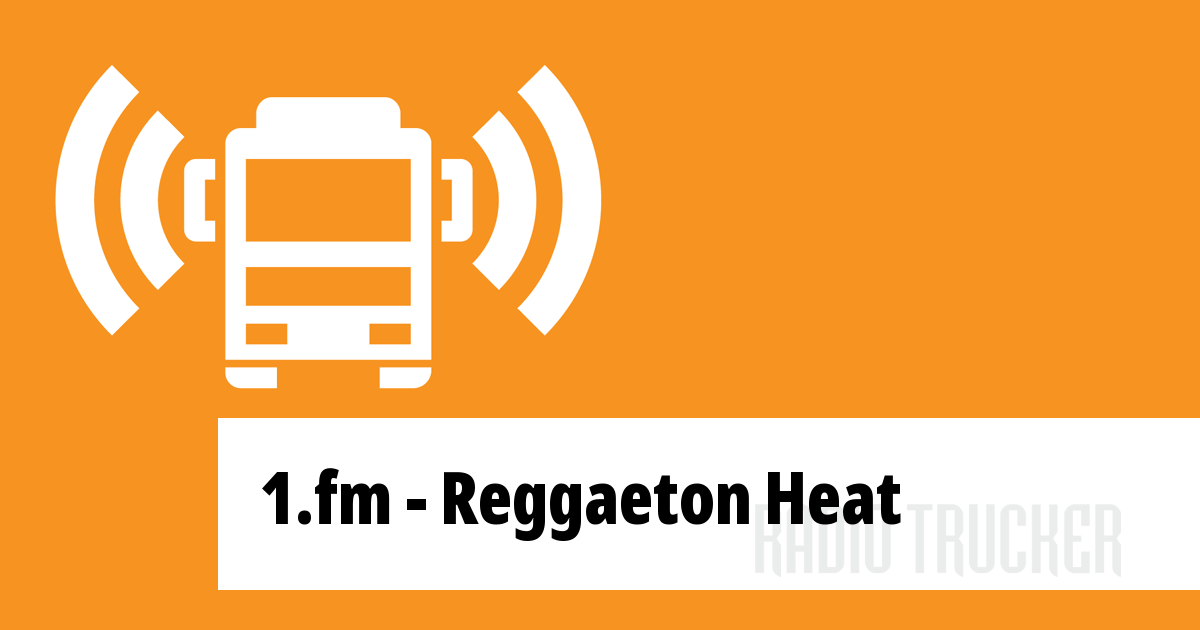 1.fm - Reggaeton Heat Listen Live (United States of America) - Radio ...
