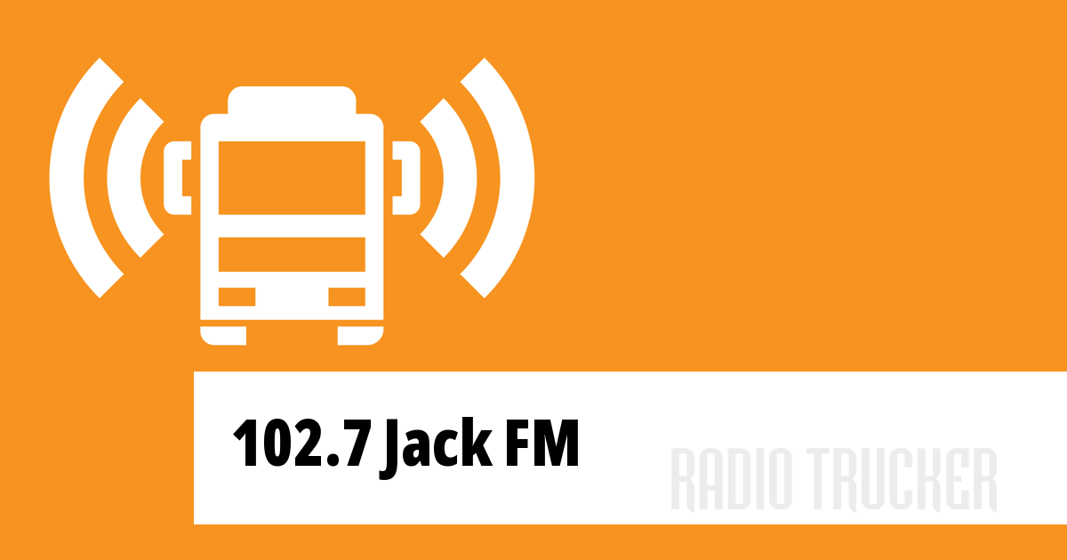 102.7 Jack FM Listen Live (United States of America) - Radio Trucker