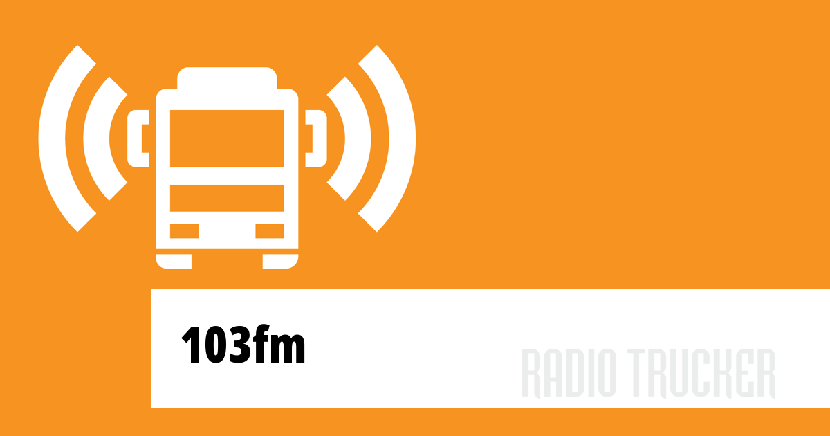 103fm Écouter en direct (Israël) - Radio Trucker