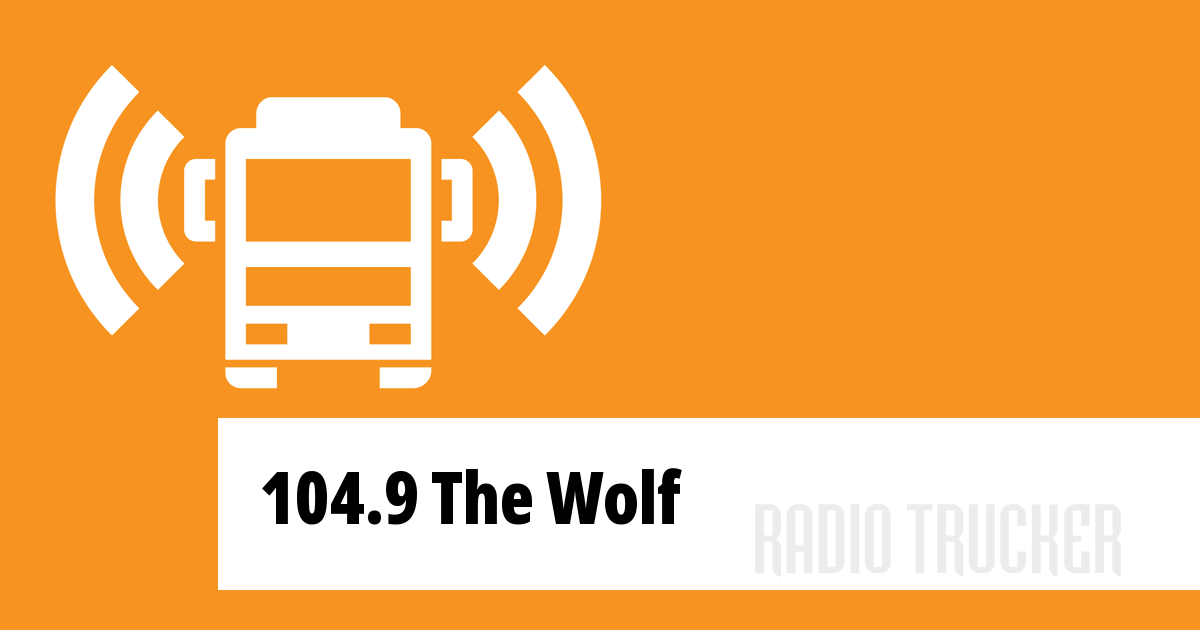 104.9 The Wolf Listen Live (United States of America) - Radio Trucker