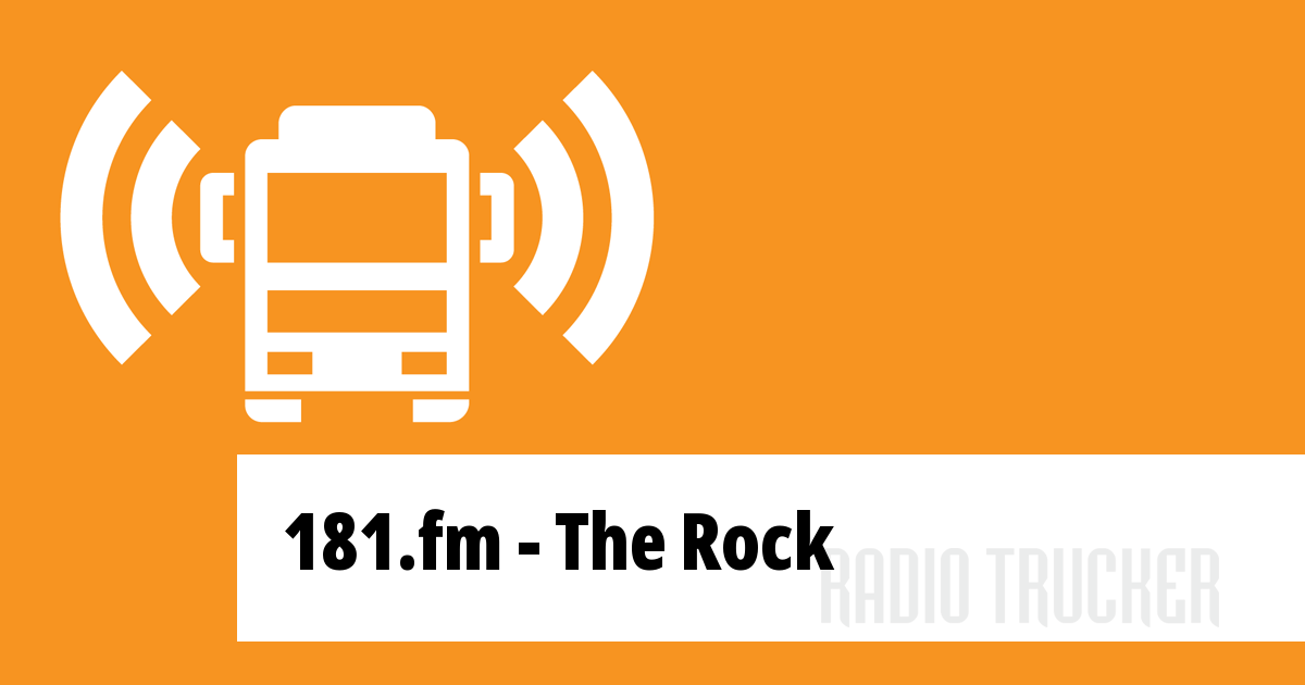 181.fm - The Rock Listen Live (United States of America) - Radio Trucker