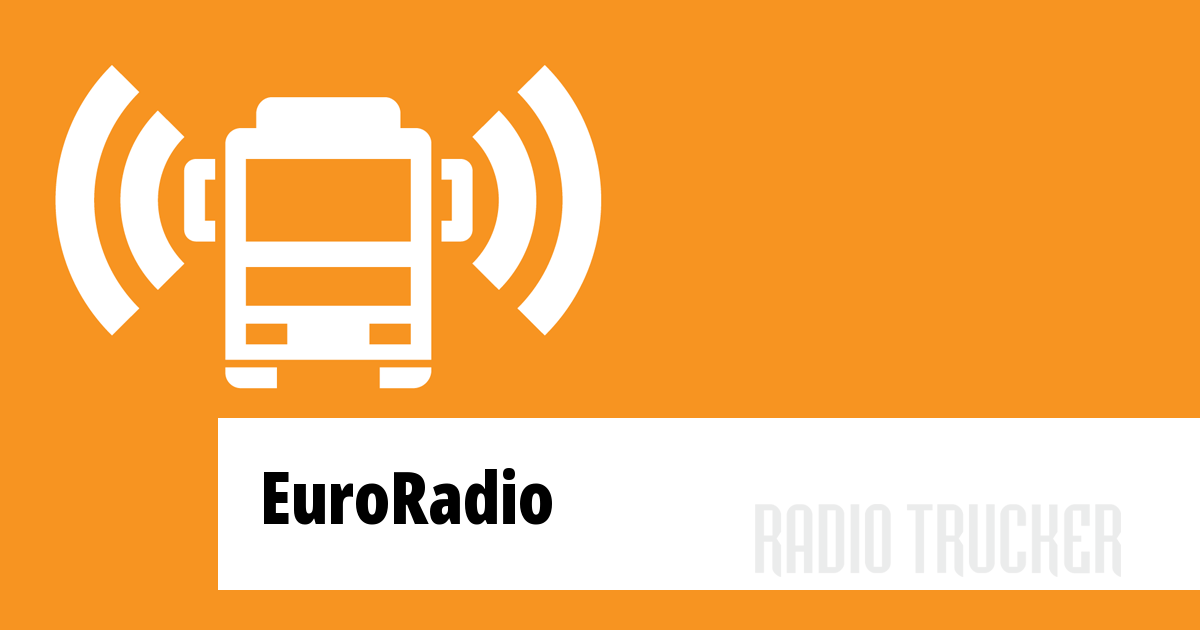 EuroRadio Listen Live (Belarus) - Radio Trucker
