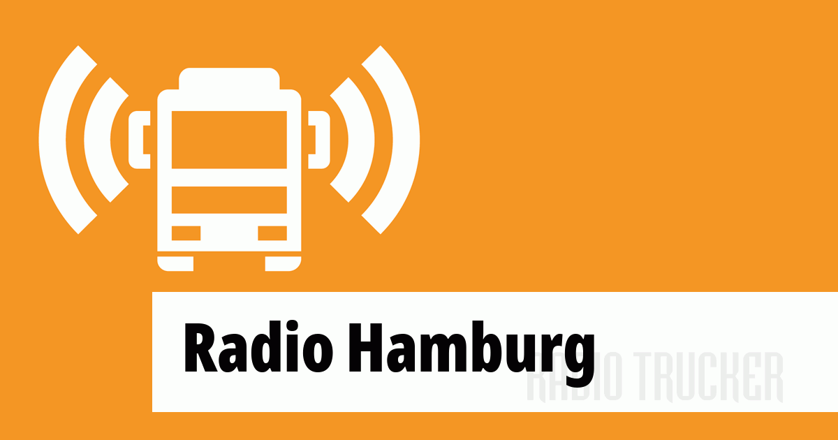 Radio Hamburg (Deutschland) Live hören - Radio Trucker