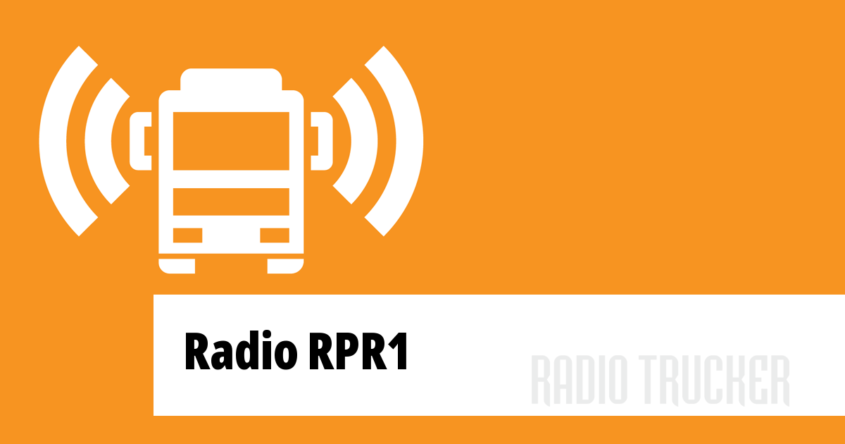 Radio RPR1 Listen Live (Germany) - Radio Trucker