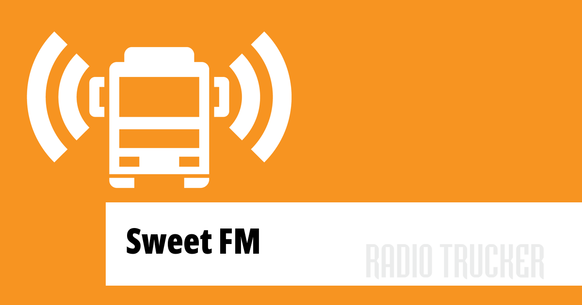 Sweet FM Listen Live (Romania) - Radio Trucker