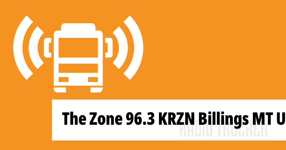 The Zone 96.3 KRZN Billings MT USA Listen Live (United States of ...