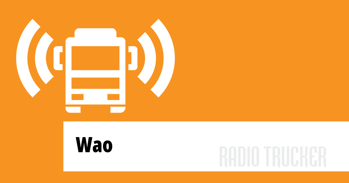 Wao Listen Live (Panama) - Radio Trucker