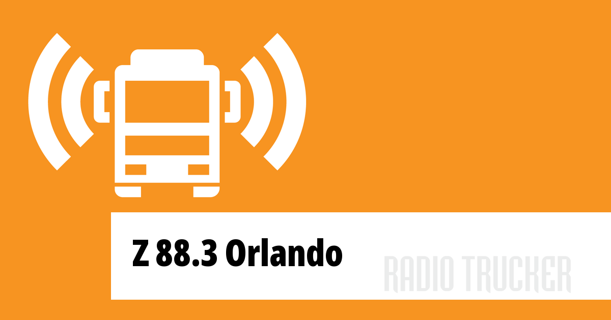 Z 88.3 Orlando Listen Live (United States of America) - Radio Trucker